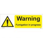 Warning Fumigation In Progress Sign | Commercial & Safety Signs - High ...