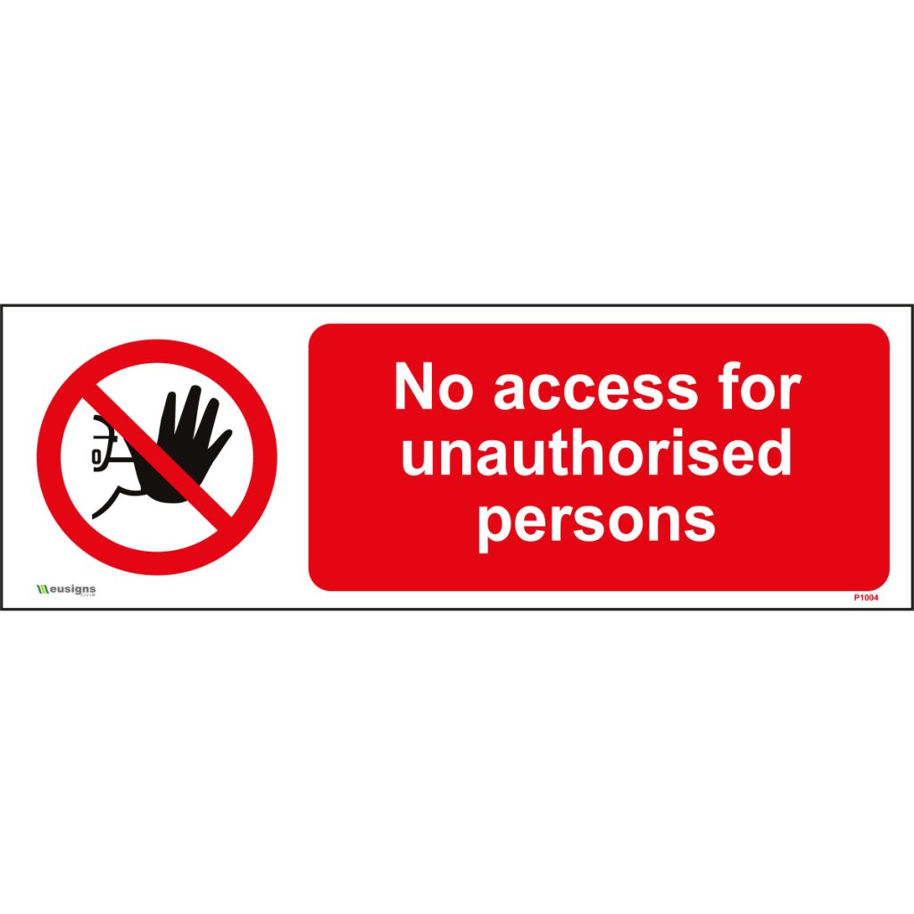 NO ACCESS FOR UNAUTHORISED PERSONS SIGN | Access Restriction Signs from ...