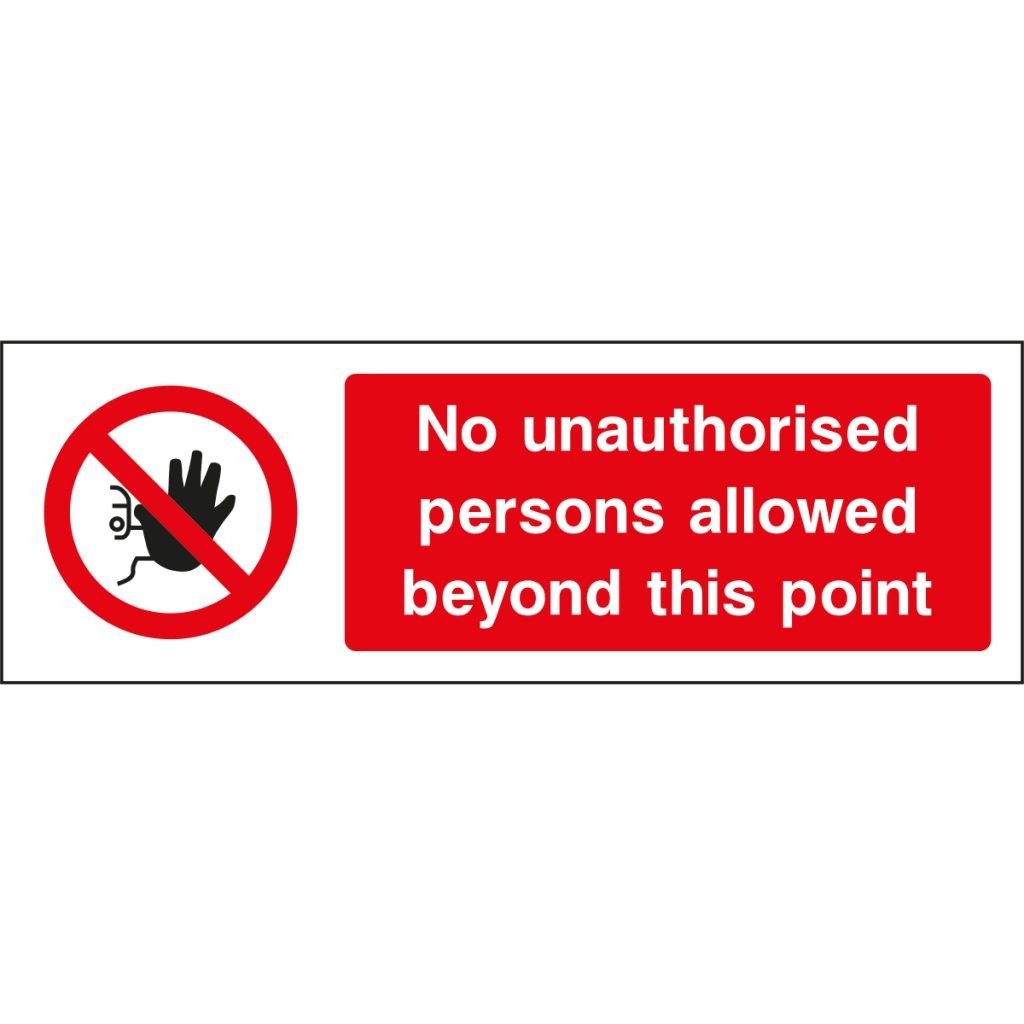No Unauthorised Persons Allowed Beyond This Point Sign | Commercial ...