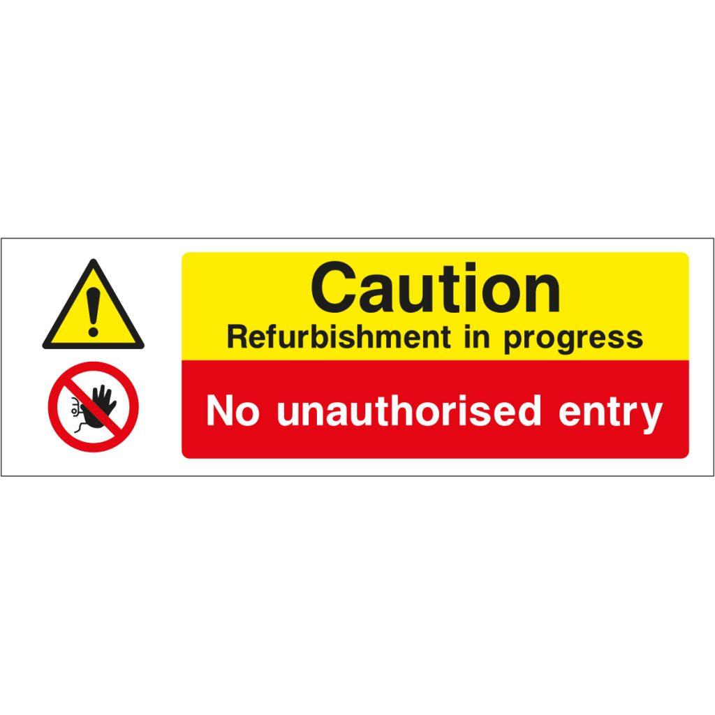 Caution Refurbishment In Proggress, No Authorised Entry Sign ...
