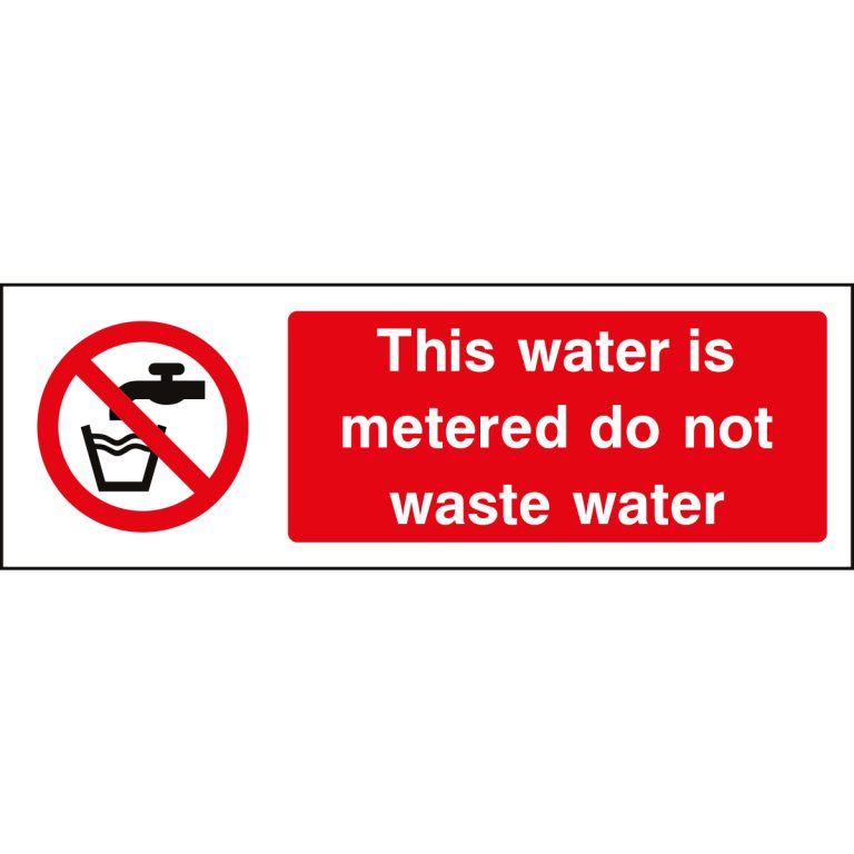 This Water Is Metered Do Not Waste Water Sign | Commercial & Safety ...