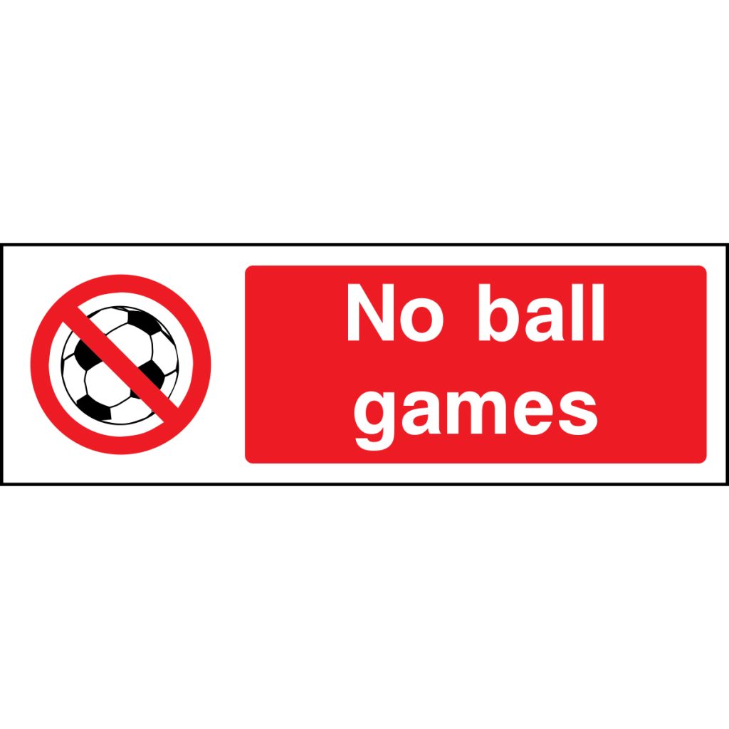 No Ball Games Sign | Commercial & Safety Signs - High Quality Printed Signs