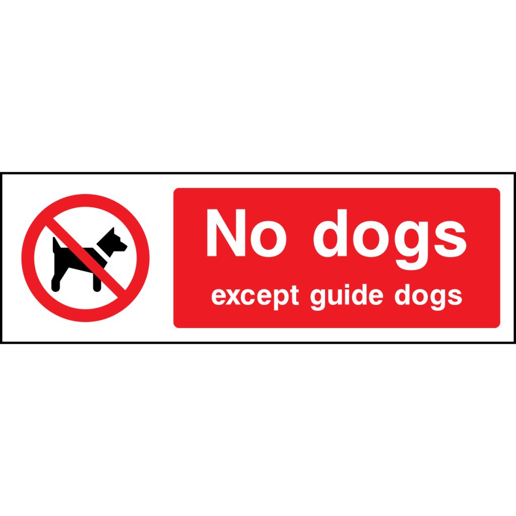 No Dogs - Except Guide Dogs Sign | Commercial & Safety Signs - High ...