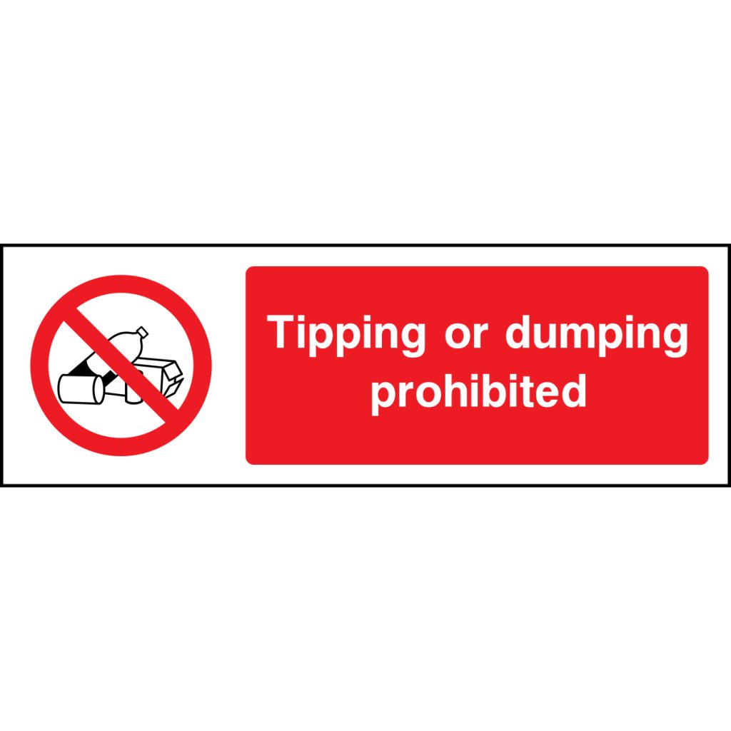 Tipping Or Dumping Prohibited Sign | Commercial & Safety Signs - High ...