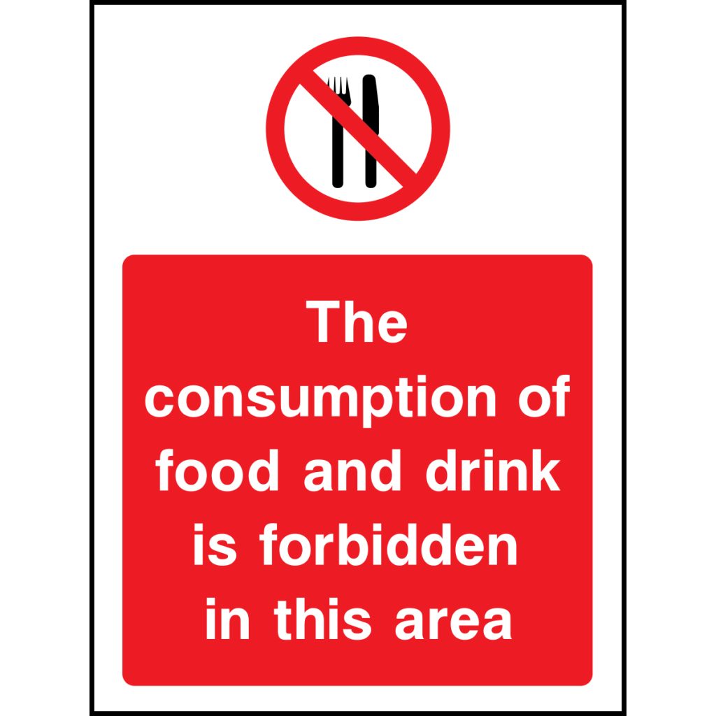The Consumption Of Food And Drink Is Forbidden In This Area Sign ...
