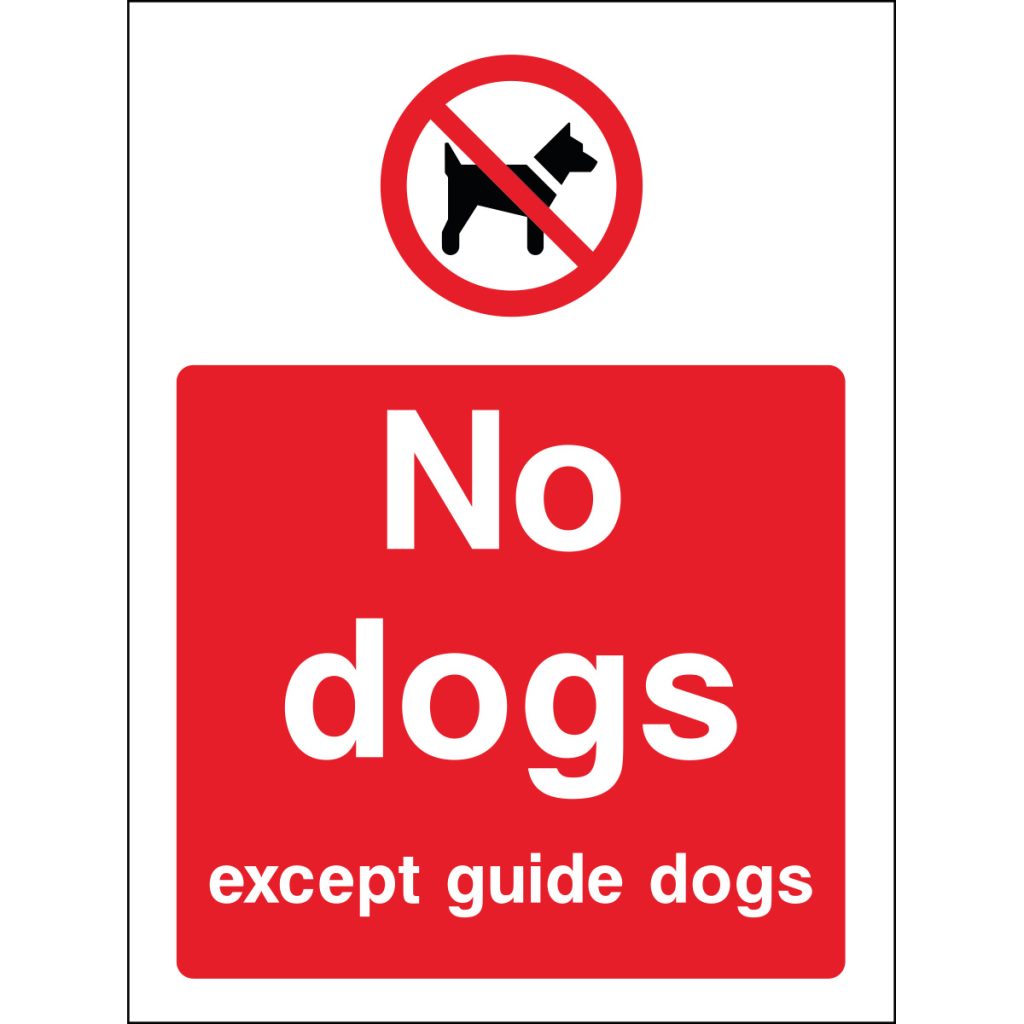 No Dogs Except Guide Dogs Sign | Commercial & Safety Signs - High ...