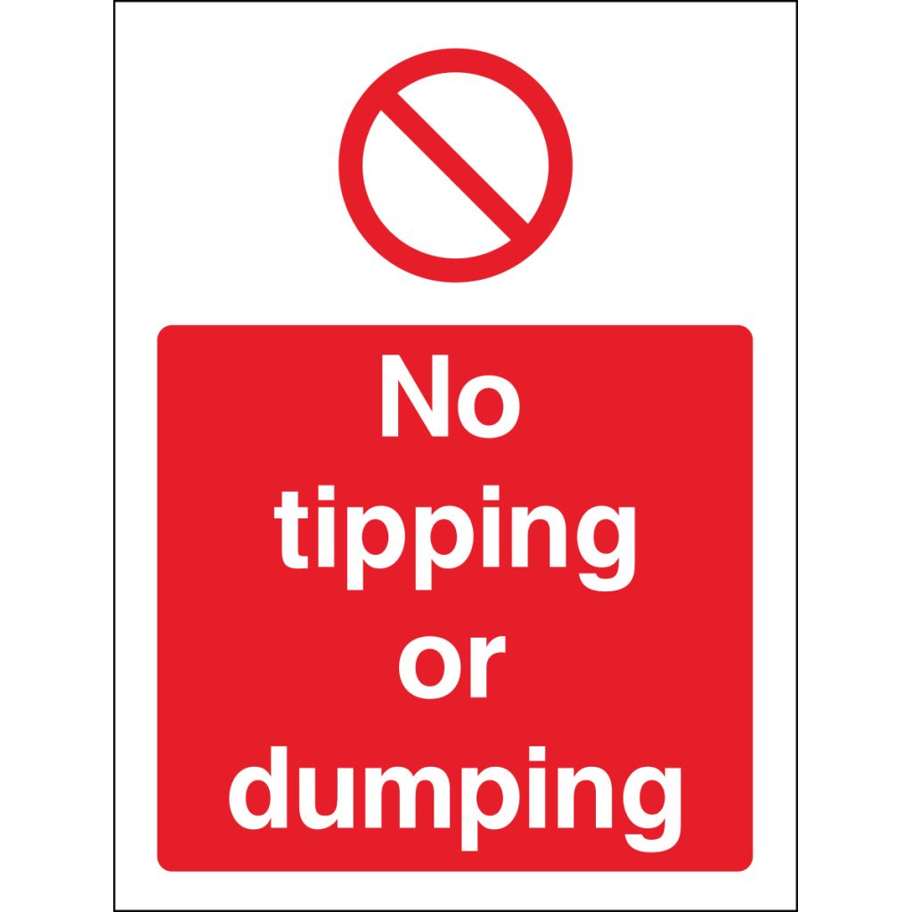 No Tipping Or Dumping Sign | Commercial & Safety Signs - High Quality ...