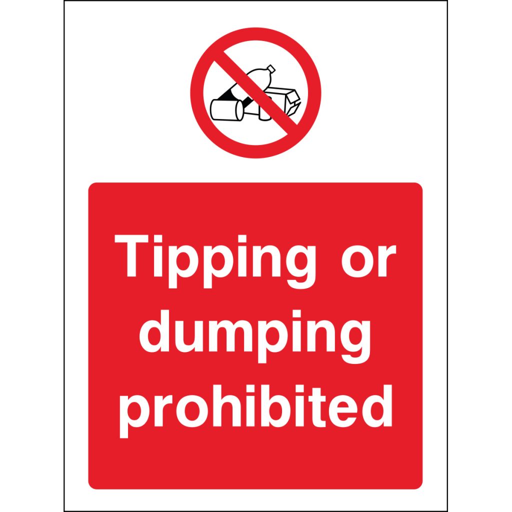 Tipping Or Dumping Prohibited Sign | Commercial & Safety Signs - High ...