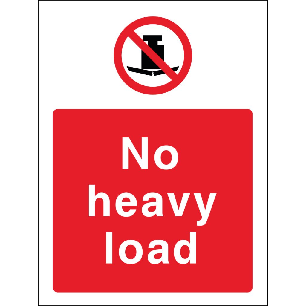 No Heavy Load Sign | Commercial & Safety Signs - High Quality Printed Signs