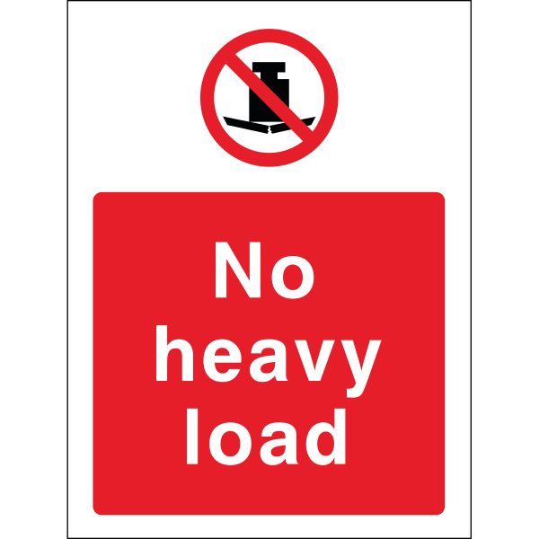 No Heavy Load Sign | Commercial & Safety Signs - High Quality Printed Signs