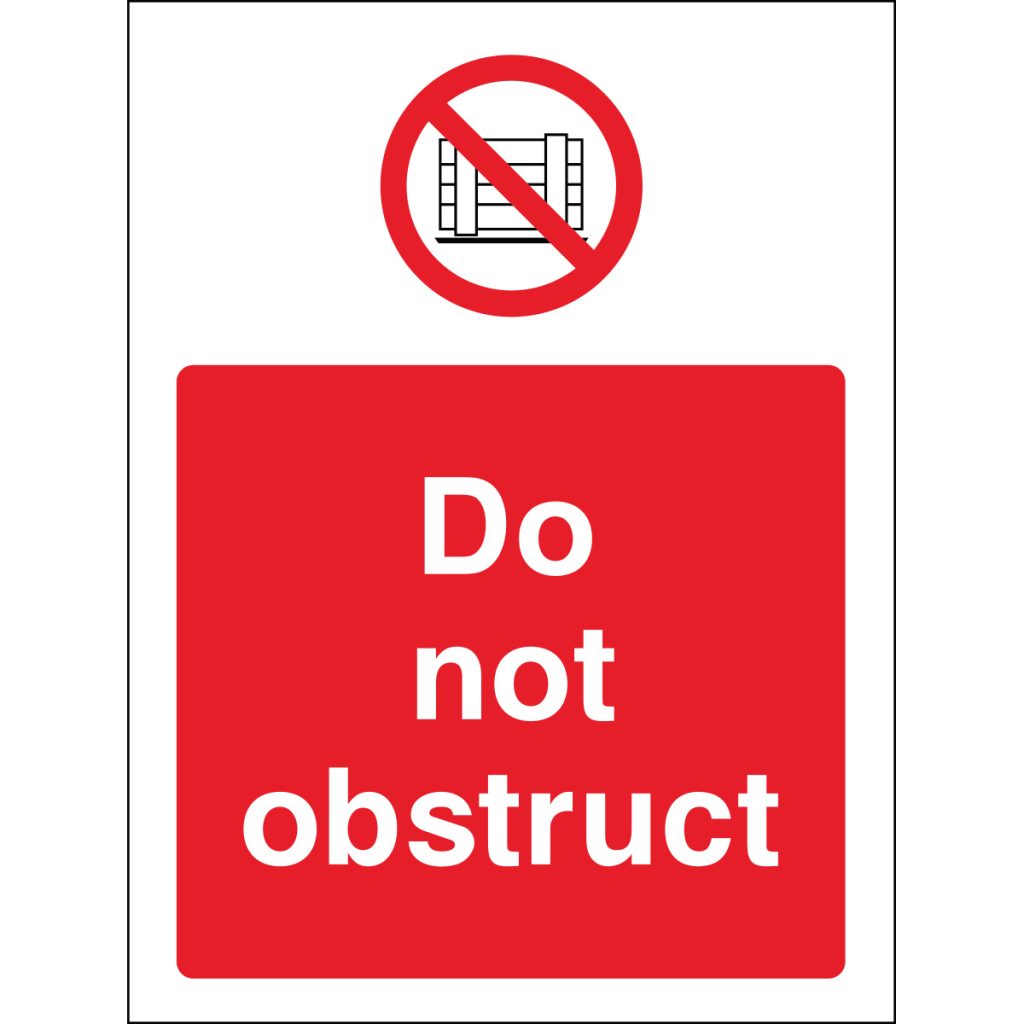 Do Not Obstruct Sign | Commercial & Safety Signs - High Quality Printed ...