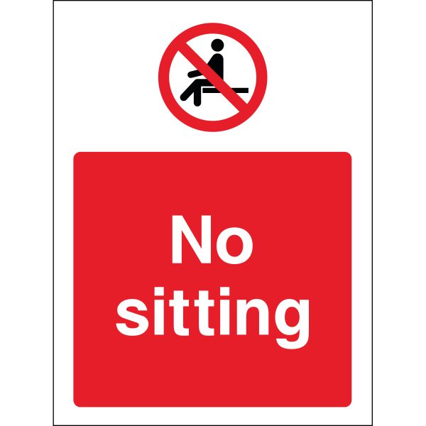 No Sitting Sign | Commercial & Safety Signs - High Quality Printed Signs