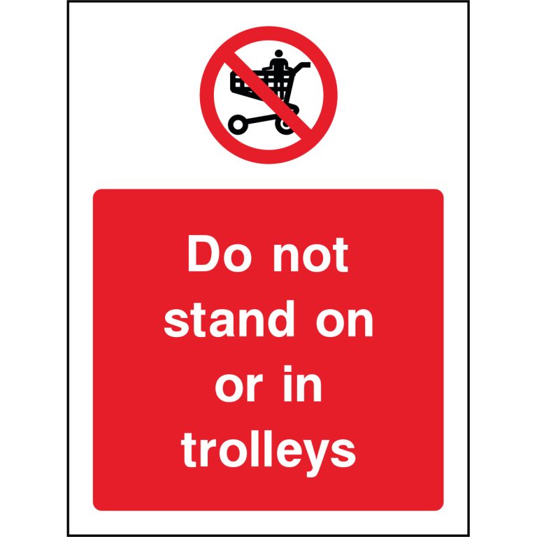 Do Not Stand On Or In Trolleys Sign | Commercial & Safety Signs - High ...