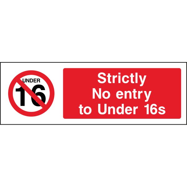 Strictly No Entry To Under 16S | Commercial & Safety Signs - High ...