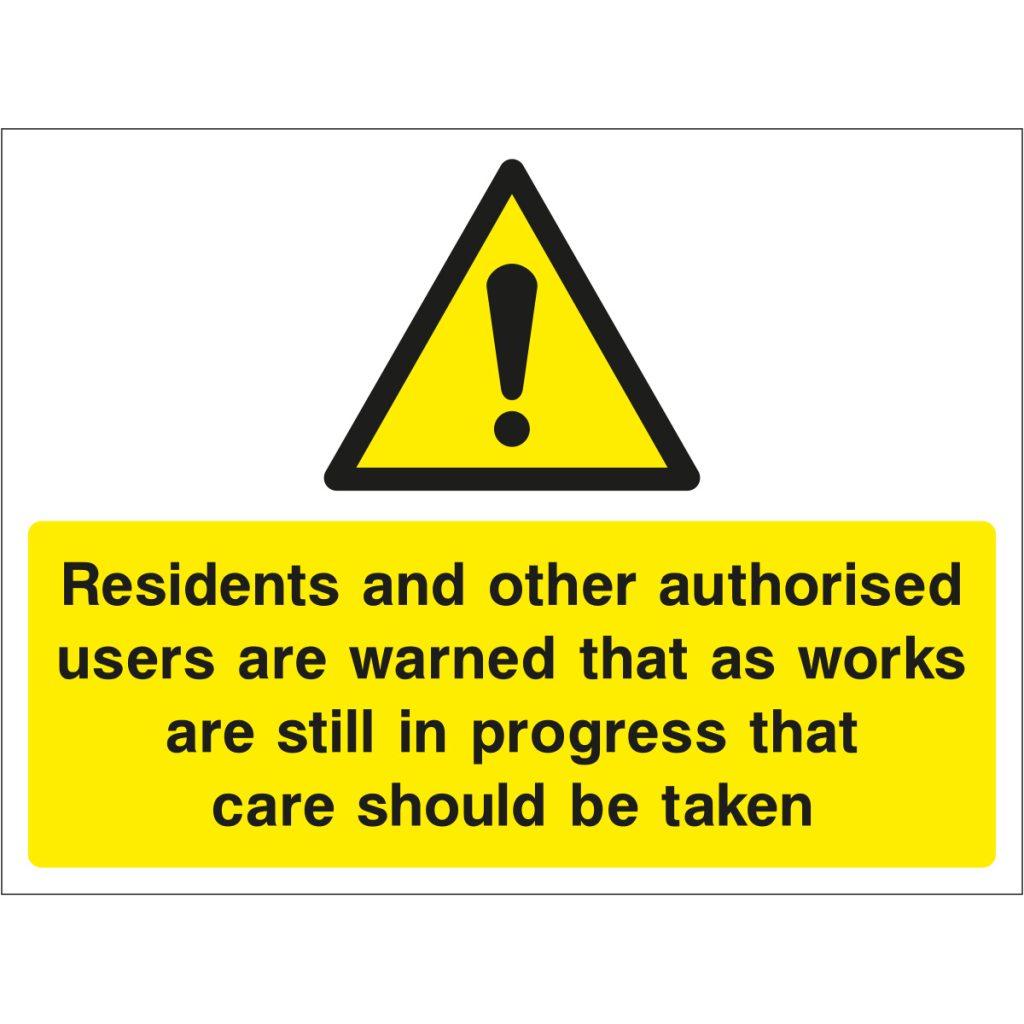 Residents & Other Users Are Warned, Work In Progress Sign Commercial ...