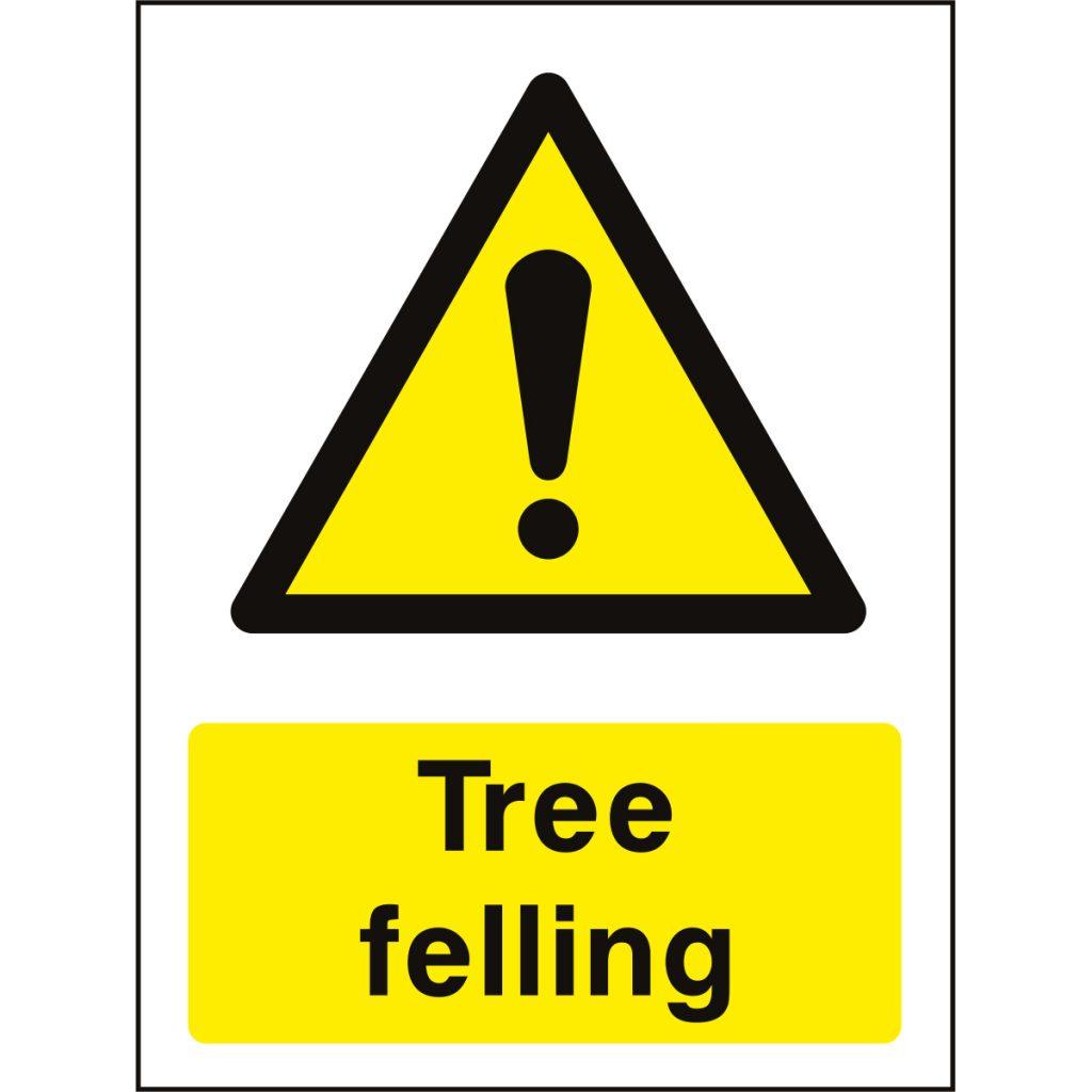 Tree Felling Sign | Commercial & Safety Signs - High Quality Printed Signs