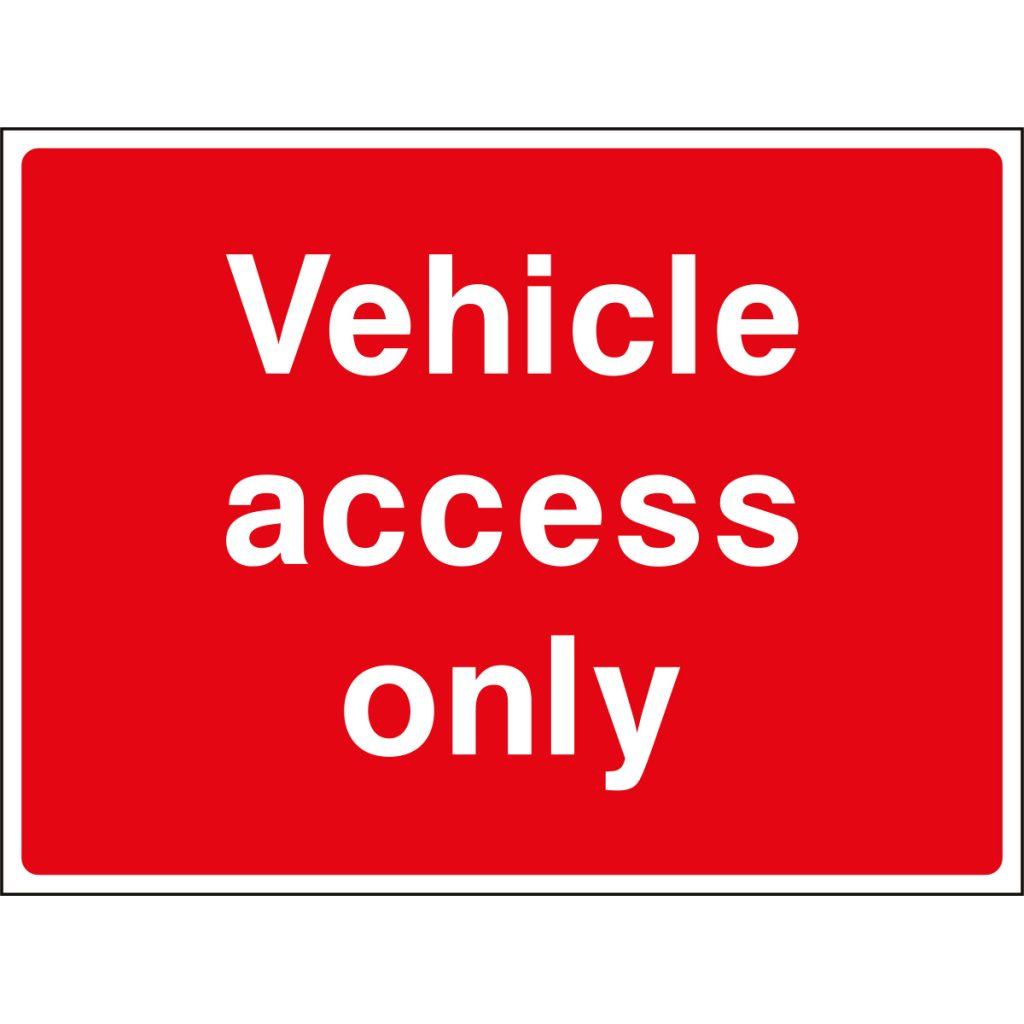 Vehicle Access Only Sign | Commercial & Safety Signs - High Quality ...