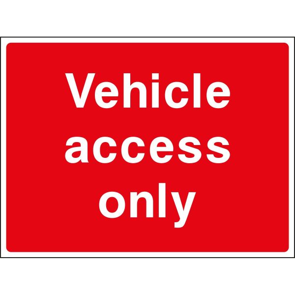 Vehicle Access Only Sign | Commercial & Safety Signs - High Quality ...